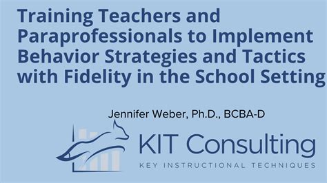 Training Teachers And Paraprofessionals To Implement Behavior Strategies And Tactics With