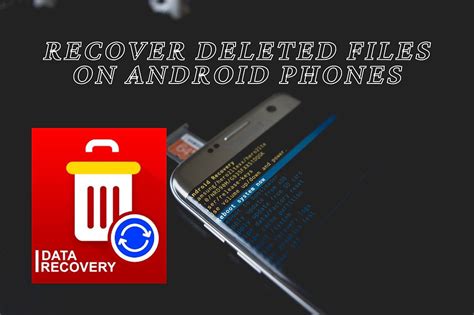 The Ultimate Guide On How To Recover Deleted Files On Android Phones