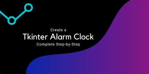 tkinter alarm clock a step by step guide askpython