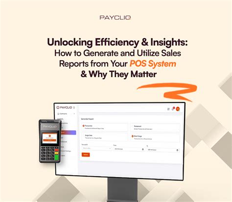 Unlocking Efficiency And Insights How To Generate And Utilize Sales Reports From Your Pos