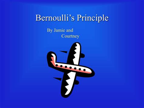PPT Bernoullis Principle PowerPoint Presentation Free Download ID