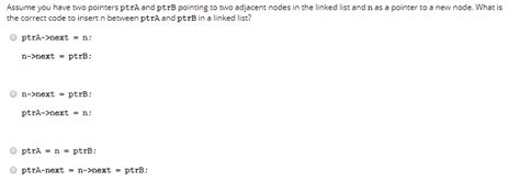 Solved Assume Two Pointers Ptra Ptrb Pointing Two Adjacent Nodes