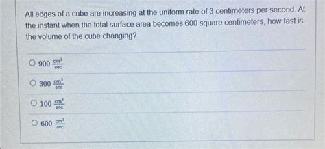 Solved All Edges Of A Cube Are Increasing At The Uniform Chegg