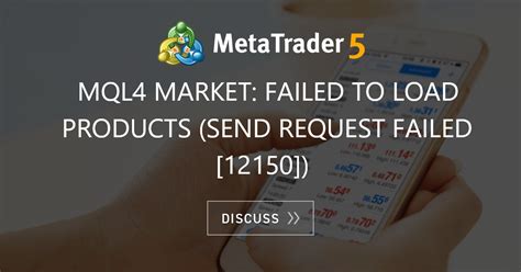 Mql4 Market Failed To Load Products Send Request Failed 12150