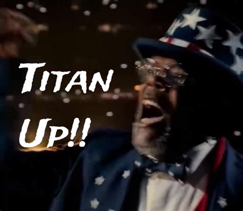 I Know Yall Heard Samuel L At Halftime Titanup 🤣🤣🤣 Per Wes Wisley