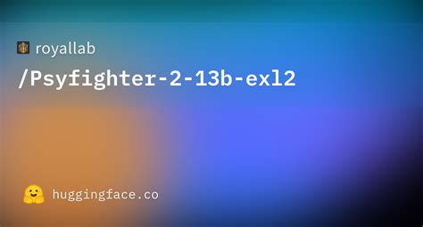 Royallabpsyfighter 2 13b Exl2 · Hugging Face