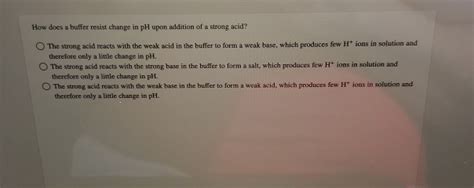 Solved How Does A Buffer Resist Change In PH Upon Addition Chegg Com