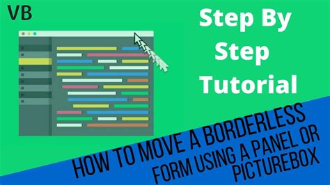 How To Move A Borderless Form Using A Panel Or A Picturebox In Vb Youtube