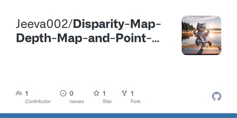 Github Jeeva002disparity Map Depth Map And Point Cloud Generation