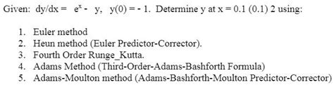 solved given dy dx e x y 0 1 determine y at x 0 1 using