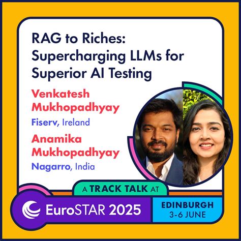 Eurostar2025 Llm Aiintesting Softwaretesting Rag Testautomation… Eurostar Conference