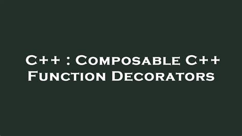 C Composable C Function Decorators Youtube