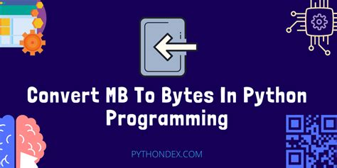 Convert Mb To Bytes In Python Pythondex