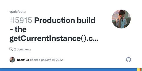 Production Build The GetCurrentInstance Ctx Not Preserve The
