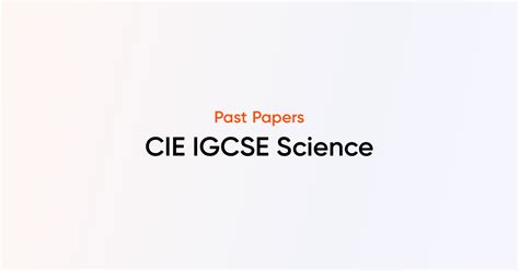 Cie Igcse Science Past Papers Tutorchase