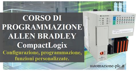 Corso Di Programmazione Plc Allen Bradley Compactlogix