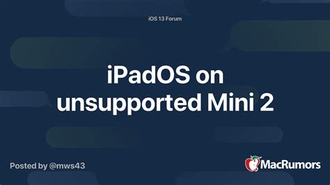 Ipados On Unsupported Mini 2 Macrumors Forums