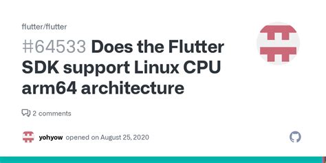 Does The Flutter Sdk Support Linux Cpu Arm64 Architecture · Issue