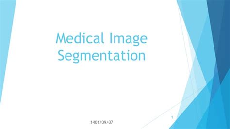 Basic Principles Of Image Segmentation In Medical Imagespptx