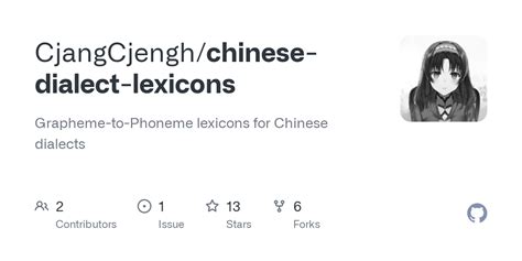 Github Cjangcjengh Chinese Dialect Lexicons Grapheme To Phoneme Lexicons For Chinese Dialects