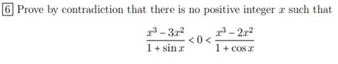 Solved 6 Prove By Contradiction That There Is No Positive Chegg Com