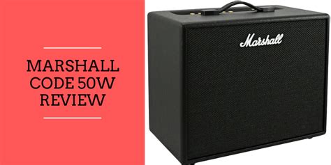 Marshall Code 50w Review Coding Marshall Amps Marshall