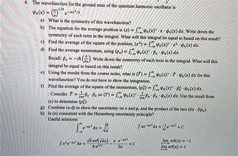 The Wavefunction For The Ground State Of The Quantum Harmonic Oscillator Is X E Ax A What Is