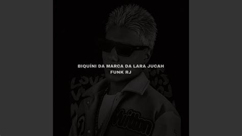 Biquíni Da Marca Da Lara Jucah Funk Rj Wl DÚ Vs Ofc And Mc Gordinho Do Catarina Song Lyrics