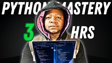 Python Mastery In 3 Hours Youtube