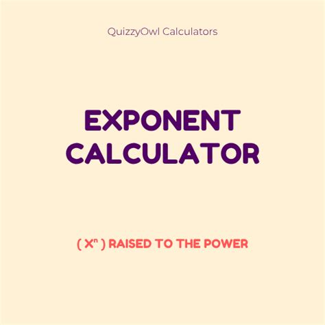 Exponent Calculator Calculate Xⁿ Raised To The Power Instantly