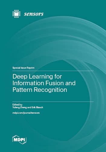 Deep Learning For Information Fusion And Pattern Recognition Mdpi Books