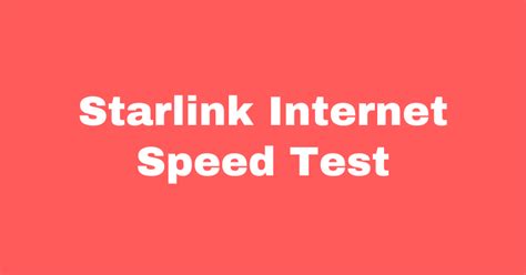 Starlink Internet Speed Test