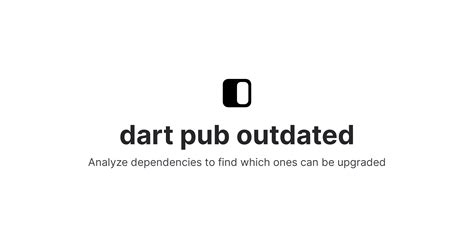 Dart Pub Outdated Fig