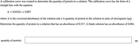 Solved A Calibration Curve Was Created To Determine The Chegg