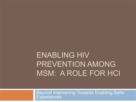 Enabling Hiv Prevention Among Msm A Role For Hci Ppt