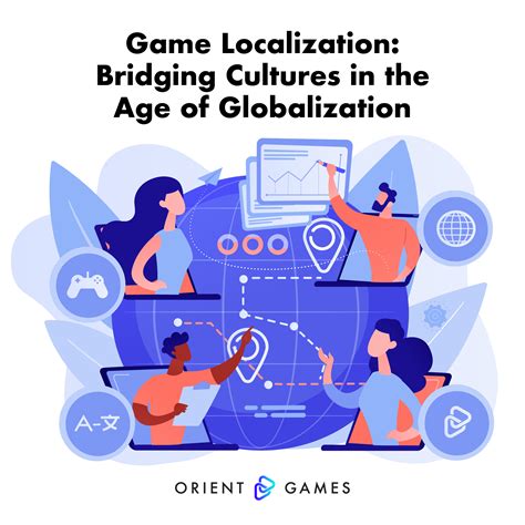 Game Localization Bridging Cultures In The Age Of Globalization