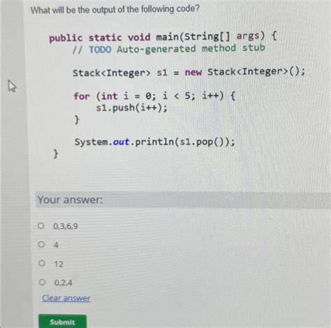 What Will Be The Output Of The Following Code Public Chegg