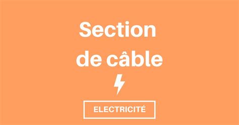 Section De Câble Et Fil Électrique Tableau Calcul