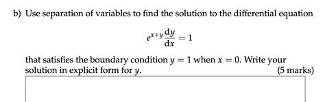 solved use separation of variables to find the solution to