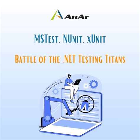 Automated Unit Testing Mstest Vs Xunit Vs Nunit