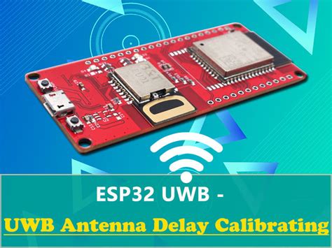 Esp32 Uwb Antenna Delay Calibrating Arduino Maker Pro