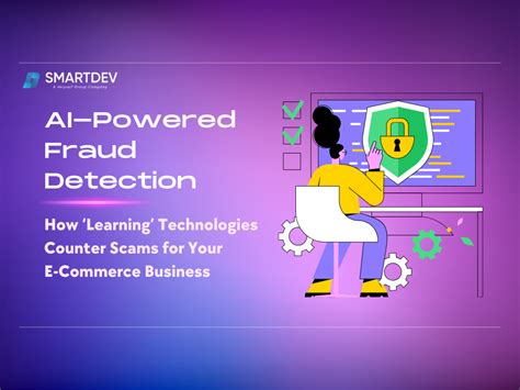Ai Powered Fraud Detection How ‘learning Technologies Counter Scams For Your E Commerce