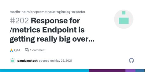 Response For Metrics Endpoint Is Getting Really Big Over The Time