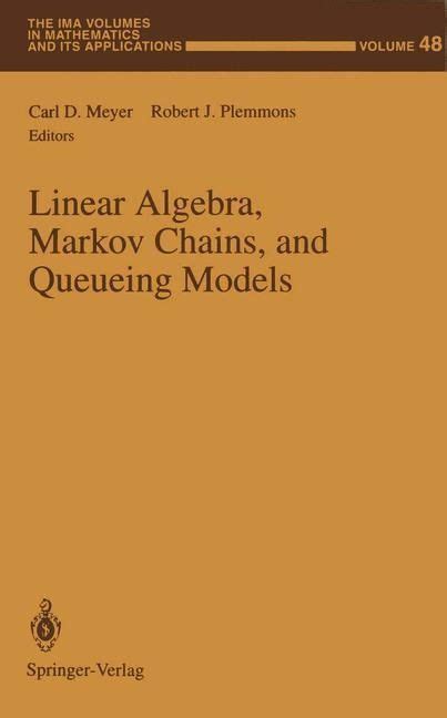 linear algebra markov chains and queueing models robert j plemmons