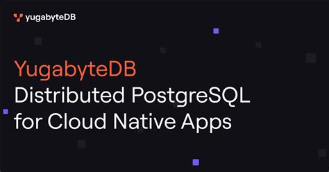 Yugabytedb Ai Ready Distributed Postgres Compatible Database