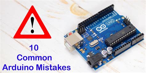 10 Most Common Mistakes While Using Arduino Artofit