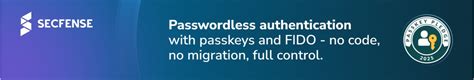 Secfense The Fast Track To Passwordless Is Hosting Moving To Passkeys Without Breaking Iam