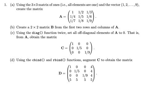 solved 1 2 a using the 3x3 matrix of ones i e all