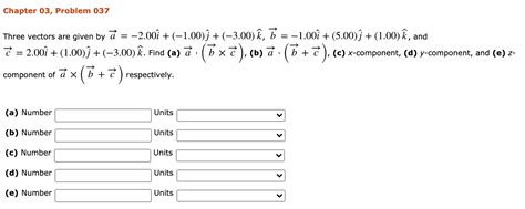 Solved Chapter Problem Three vectors are given by à Chegg