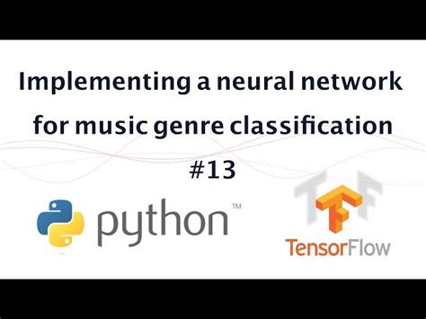 Free Video Implementing A Neural Network For Music Genre